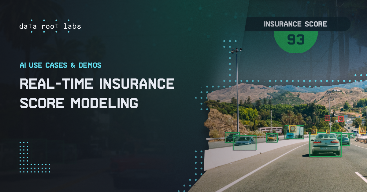 Real-time Insurance Score Modeling - DataRoot Labs